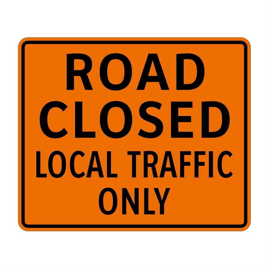 Road Closed Local Traffic Only Road Closed Local Traffic Only